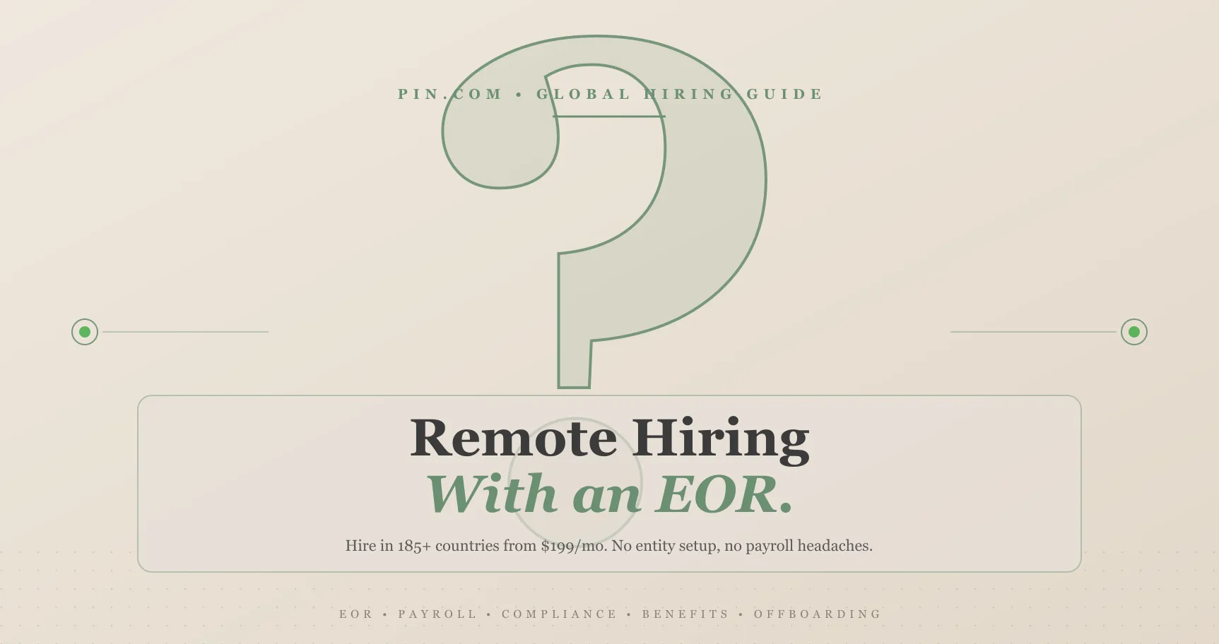 Remote Hiring with an EOR: Complete Guide for Growing Teams - Pin